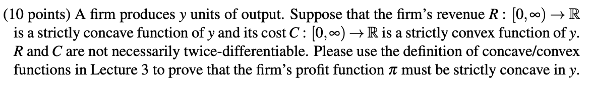 Solved (10 points) A firm produces y units of output. | Chegg.com