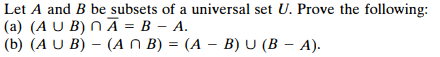 Solved Let A and B be subsets of a universal set U. Prove | Chegg.com