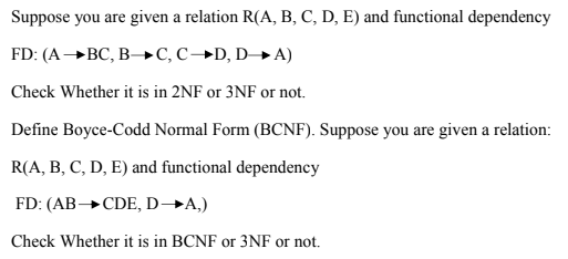 Solved Suppose you are given a relation R(A, B, C, D, E) and | Chegg.com