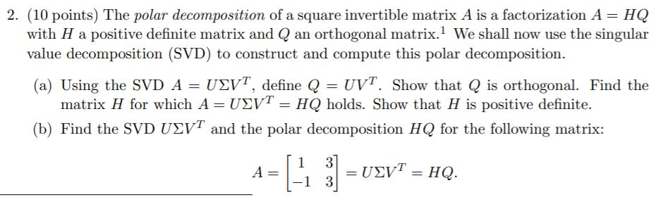 2. (10 points) The polar decomposition of a square | Chegg.com