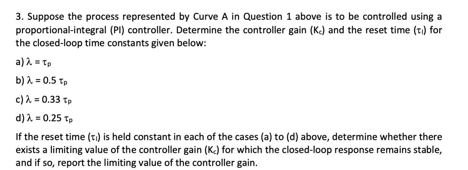 Solved 3. Suppose the process represented by Curve A in | Chegg.com