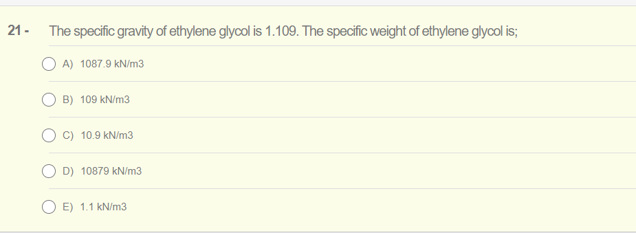 Solved 21 - The specific gravity of ethylene glycol is | Chegg.com