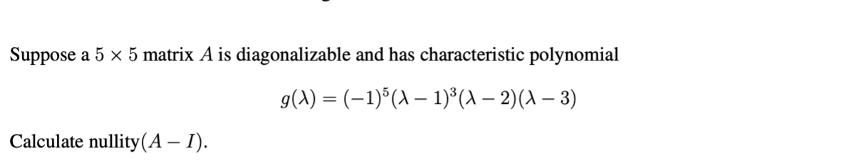 Solved Suppose a 5×5 matrix A is diagonalizable and has | Chegg.com
