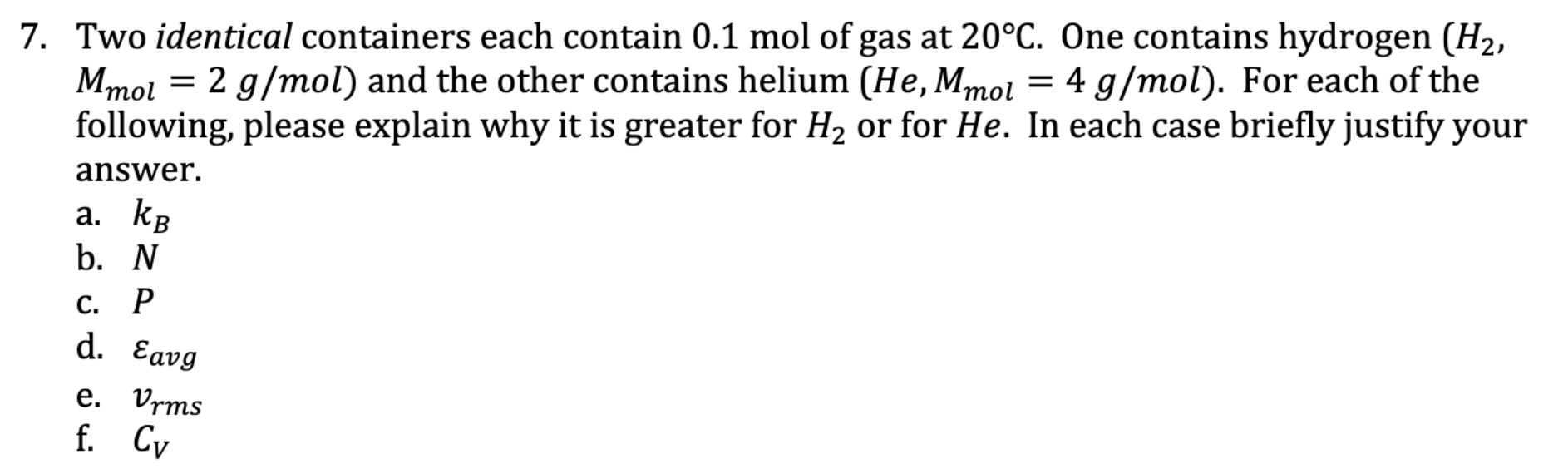 Solved Two identical containers each contain 0.1mol of gas | Chegg.com