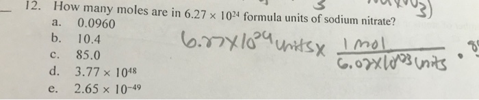 Solved 12. How many moles are in 6.27 x 1024 formula units | Chegg.com