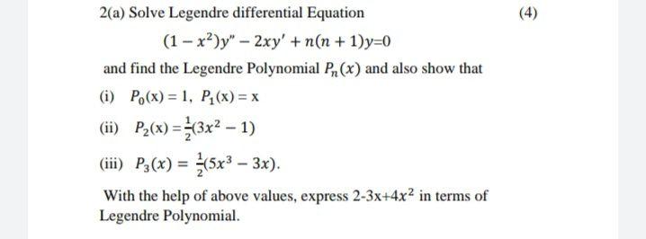 Solved (4) 2(a) Solve Legendre differential Equation (1 - | Chegg.com