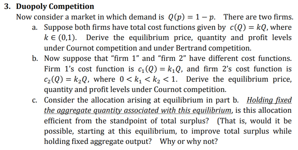 Solved 3. Duopoly Competition Now consider a market in which | Chegg.com