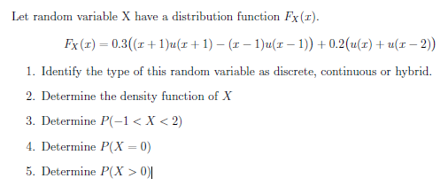 Solved Let random variable X have a distribution function | Chegg.com