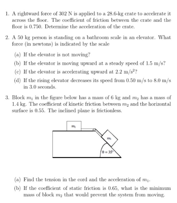 Solved 1. A rightward force of 302 N is applied to a 28.6-kg | Chegg.com
