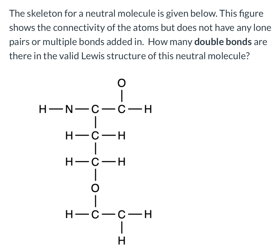 Solved The skeleton for a neutral molecule is given below. | Chegg.com