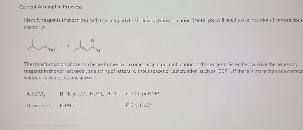 Solved Identify reagents that can be used to accomplish the | Chegg.com