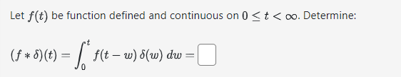 Solved Let f(t) be function defined and continuous on 0≤t