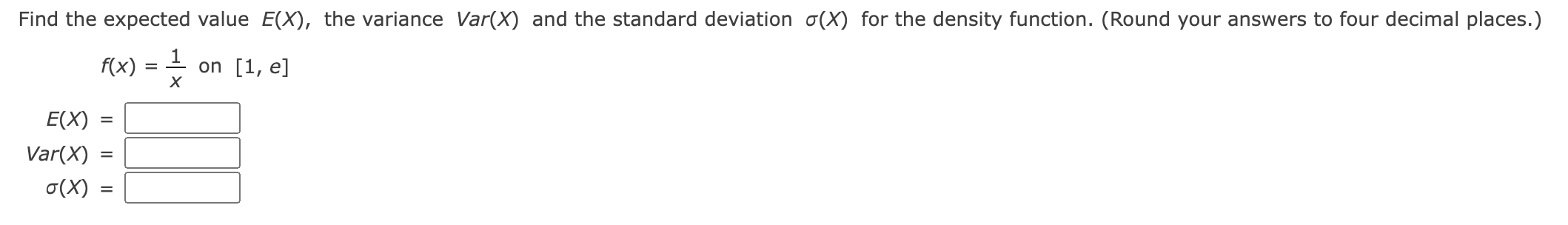 Solved Find the expected value E(X), the variance Var(X) and | Chegg.com