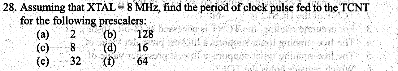 Solved 28. Assuming that XTAL=8MHz, find the period of clock | Chegg.com