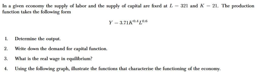 In a given economy the supply of labor and the supply | Chegg.com