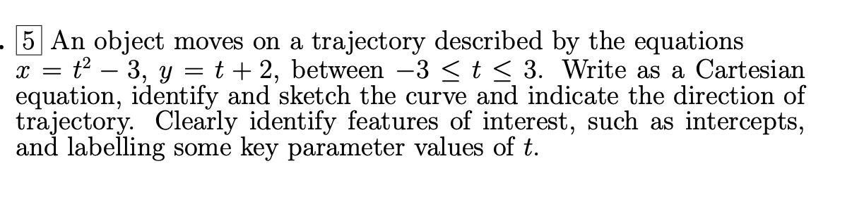 Solved 5 An object moves on a trajectory described by the | Chegg.com