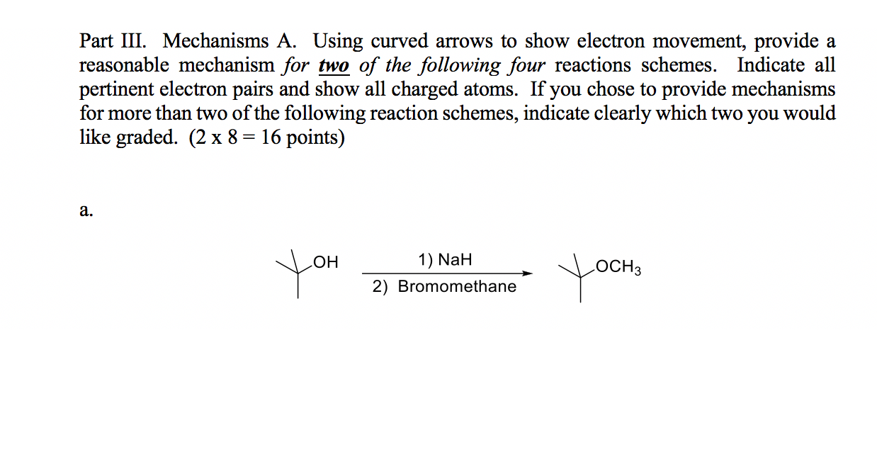 Solved Part III. Mechanisms A. Using curved arrows to show | Chegg.com