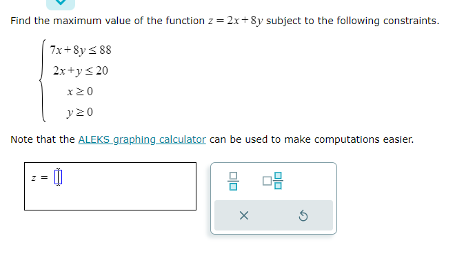 Solved Find The Maximum Value Of The Function Z 2x 8y