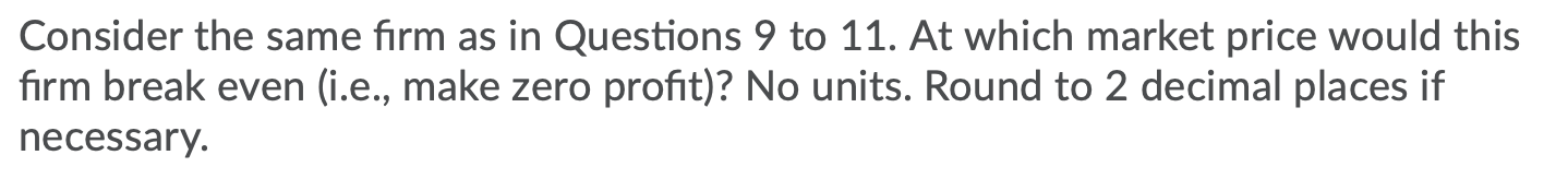 Solved Consider a price-taking firm in a perfectly | Chegg.com