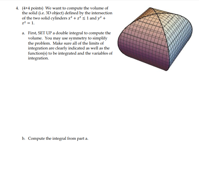 4. (4+4 points) We want to compute the volume of the | Chegg.com