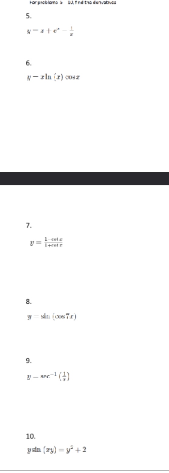 Solved y−x+ex−x1 6. y−xln(x)cosx 7. v=1+cotx1−cotx 8. | Chegg.com