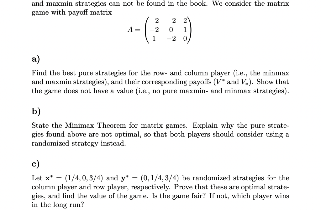 Solved and maxmin strategies can not be found in the book. | Chegg.com