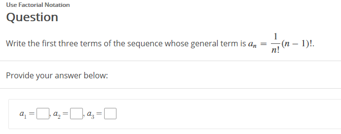 Solved Use Factorial Notation Question 1 -(п — 1)!. n! Write | Chegg.com