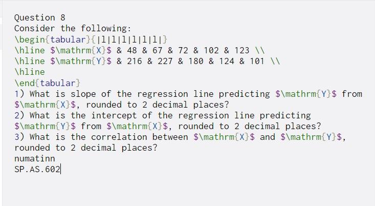 Solved Question 8 Consider the following: | Chegg.com