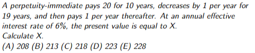 Solved A perpetuity-immediate pays 20 for 10 years, | Chegg.com
