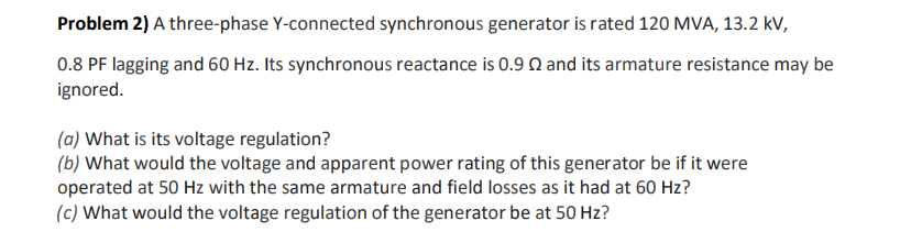 Solved Problem 2) A three-phase Y-connected synchronous | Chegg.com