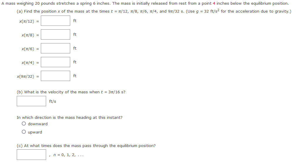 Solved A mass weighing 20 pounds stretches a spring 6 | Chegg.com
