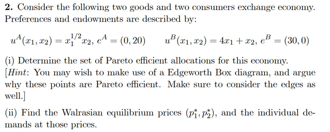 Solved Consider the following two goods and two consumers | Chegg.com