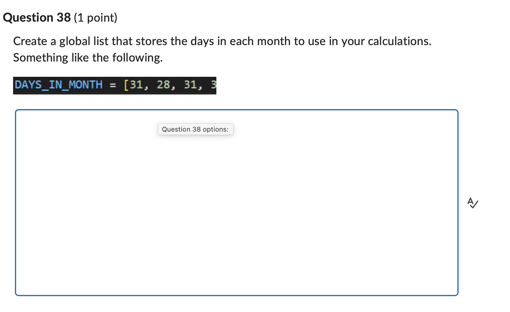 Solved Create a global list that stores the days in each | Chegg.com
