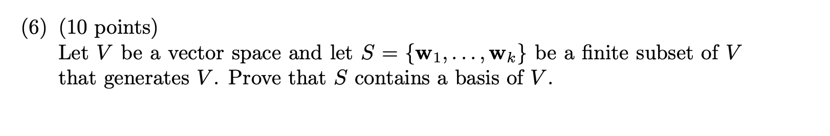 Solved 6) (10 points) Let V be a vector space and let | Chegg.com