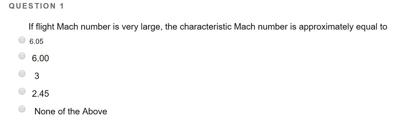 Solved QUESTION 1 If flight Mach number is very large, the | Chegg.com