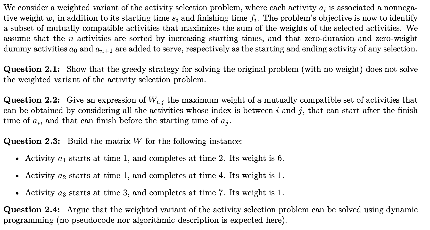 Solved We consider a weighted variant of the activity | Chegg.com