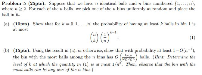 Solved Problem 5 (25pts). Suppose that we have n identical | Chegg.com