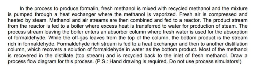 Solved In the process to produce formalin, fresh methanol is | Chegg.com