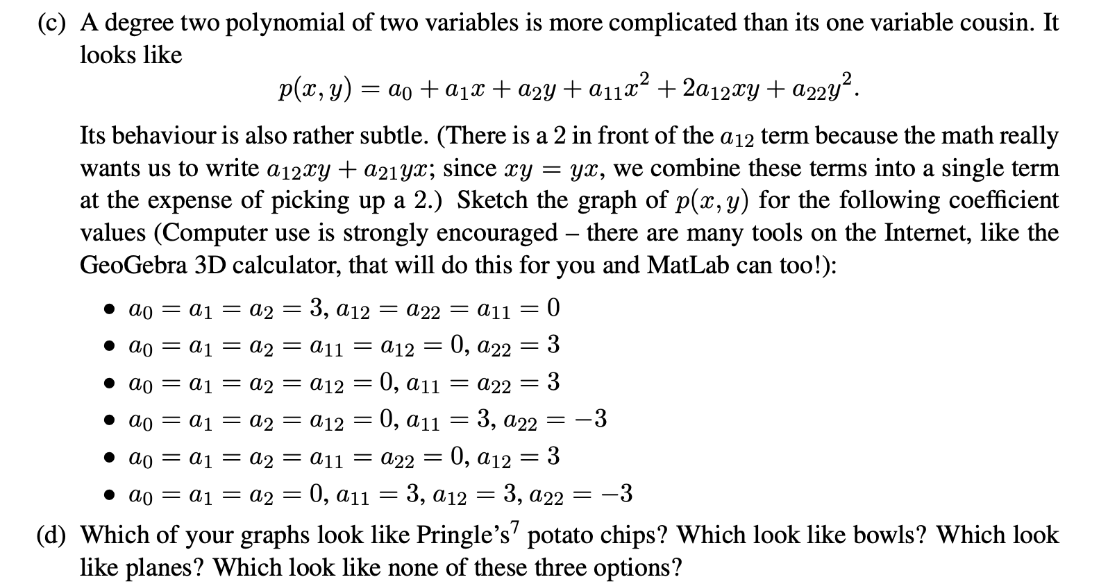 Solved (c) A degree two polynomial of two variables is more | Chegg.com