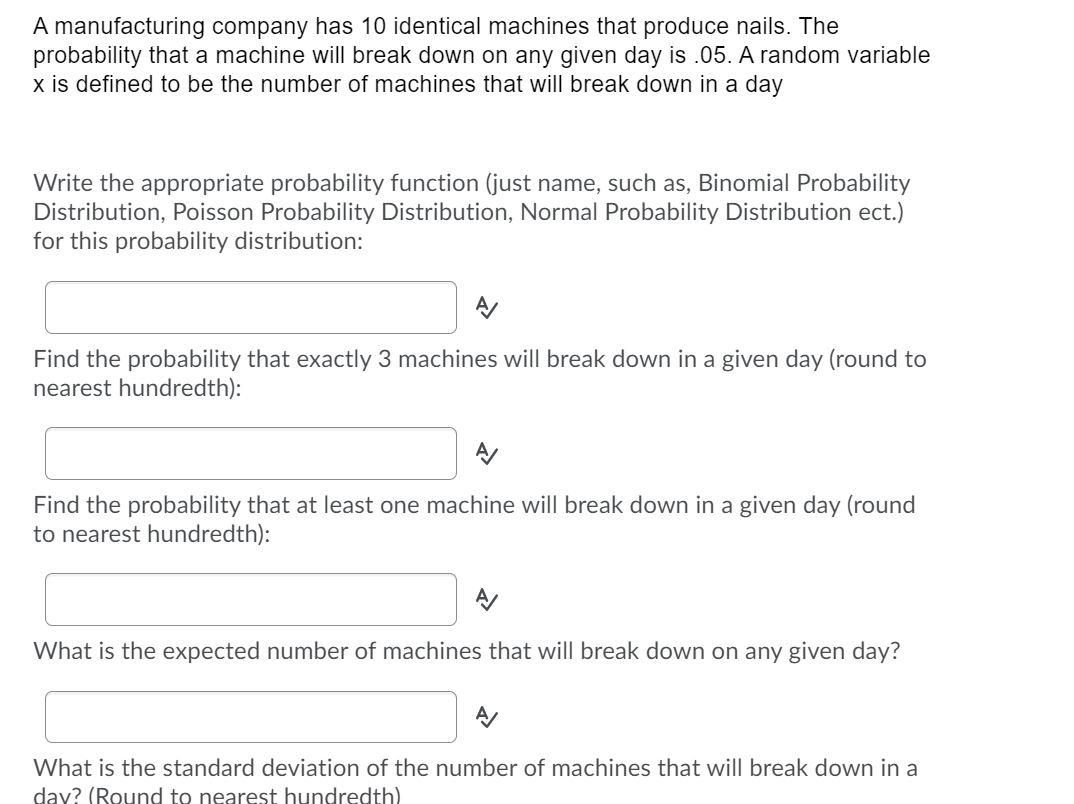 Solved A manufacturing company has 10 identical machines | Chegg.com