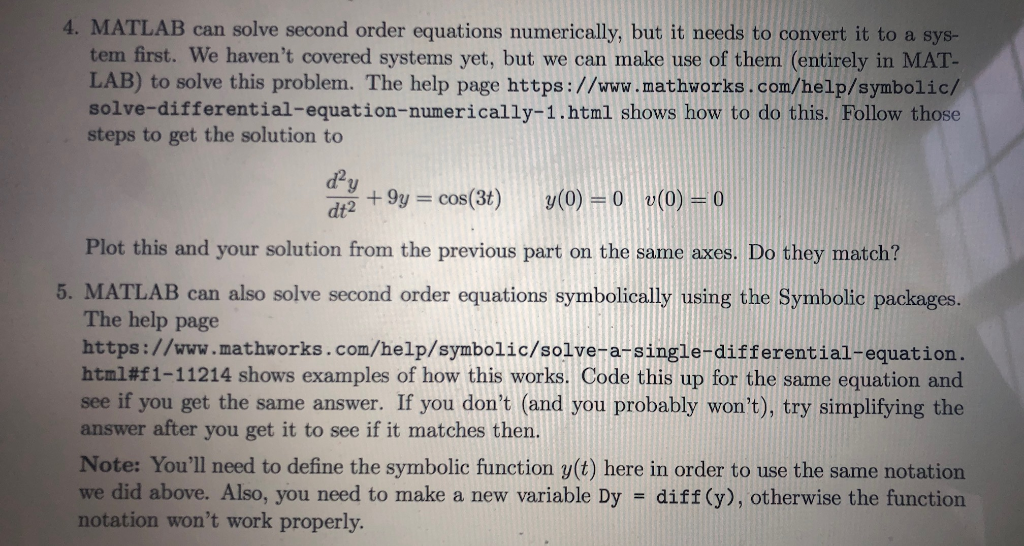 Solved 4. MATLAB can solve second order equations | Chegg.com