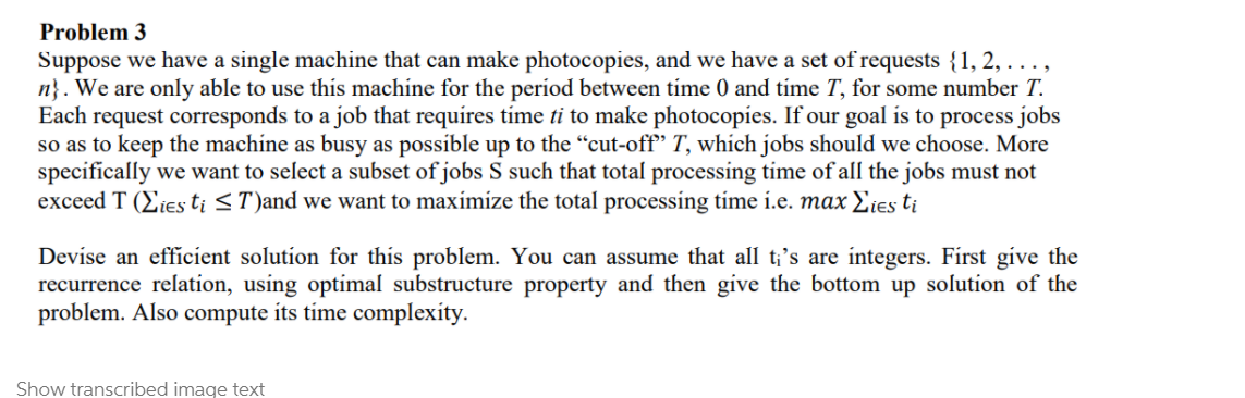 Solved Problem 3 Suppose we have a single machine that can | Chegg.com