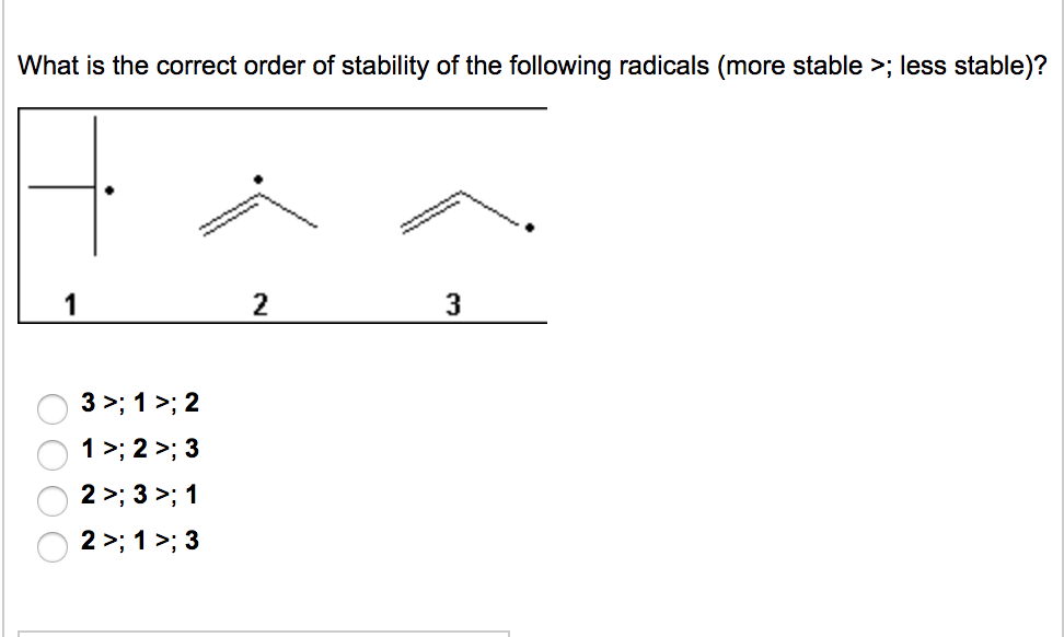 Solved What is the correct order of stability of the | Chegg.com