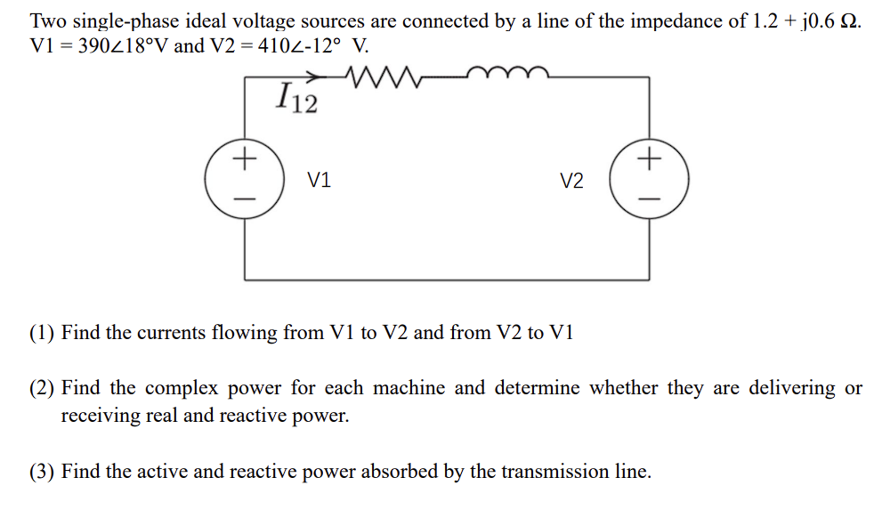 Solved Two single-phase ideal voltage sources are connected | Chegg.com