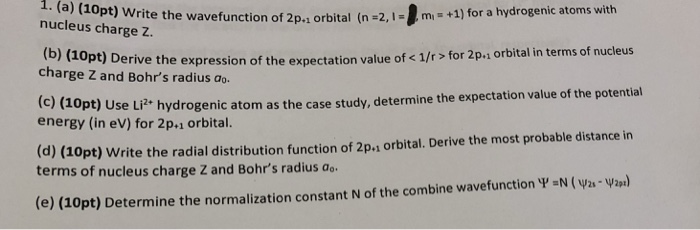 Solved 1. (a) (10pt) Write the wavefunction of 2p., orbital | Chegg.com