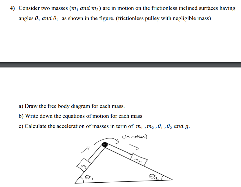 Solved 4) Consider two masses (m1 and m2) are in motion on | Chegg.com