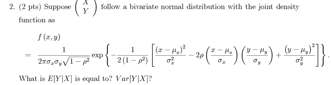 Solved (2 ﻿pts) ﻿Suppose ([x],[Y]) ﻿follow a bivariate | Chegg.com