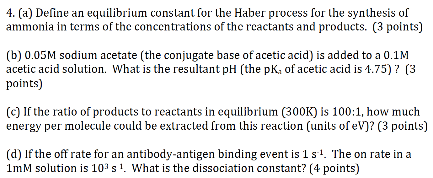 Solved 4. (a) Define an equilibrium constant for the Haber | Chegg.com