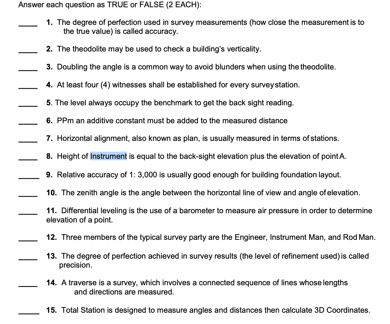 Solved Answer each question as TRUE or FALSE (2 EACH): 1. | Chegg.com