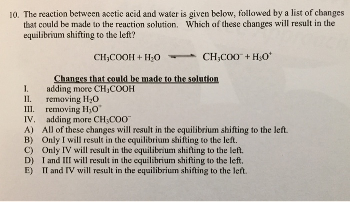 Solved 10. The reaction between acetic acid and water is | Chegg.com